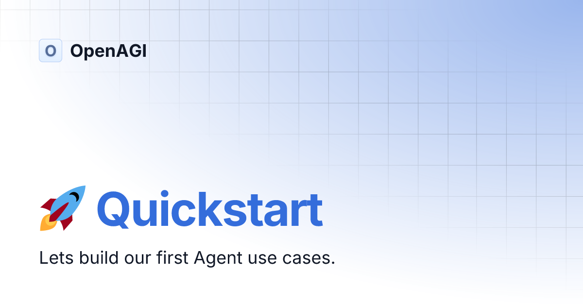 🚀 Quickstart | OpenAGI