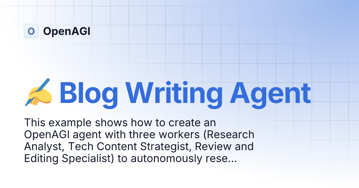 ️ Blog Writing Agent | OpenAGI